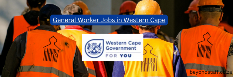General Worker Jobs in Cape Town Western Cape Government