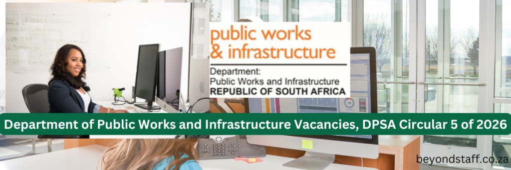 Department of Public Works Vacancies,DPSA Circular 5 of 2026